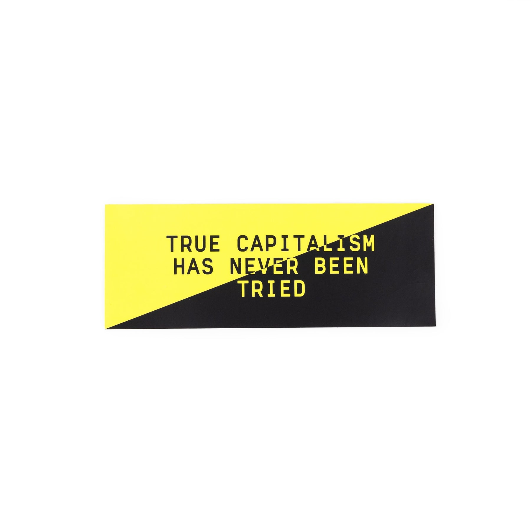 True Capitalism Bumper Sticker – KommandoStore